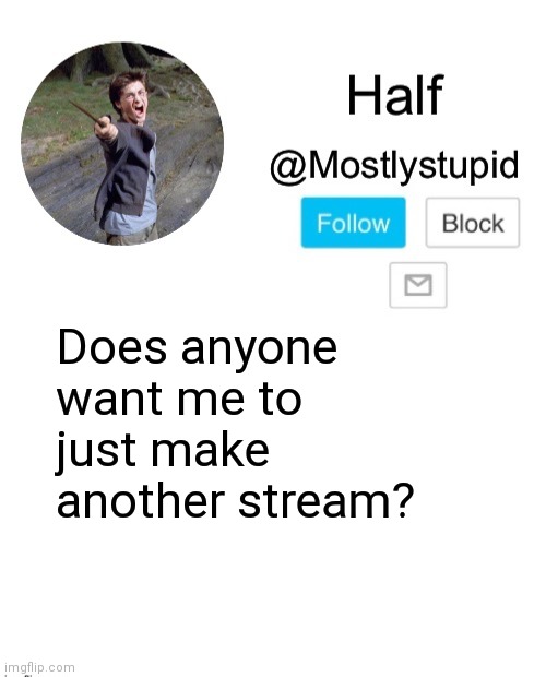 Mostlystupid template - Imgflip