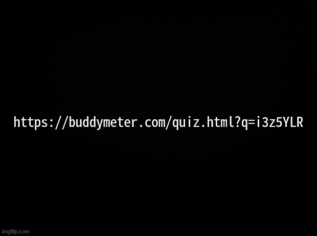 tell me y'alls scores - Imgflip