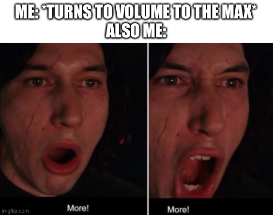 IT NOT LOUD ENOUGH! - Imgflip