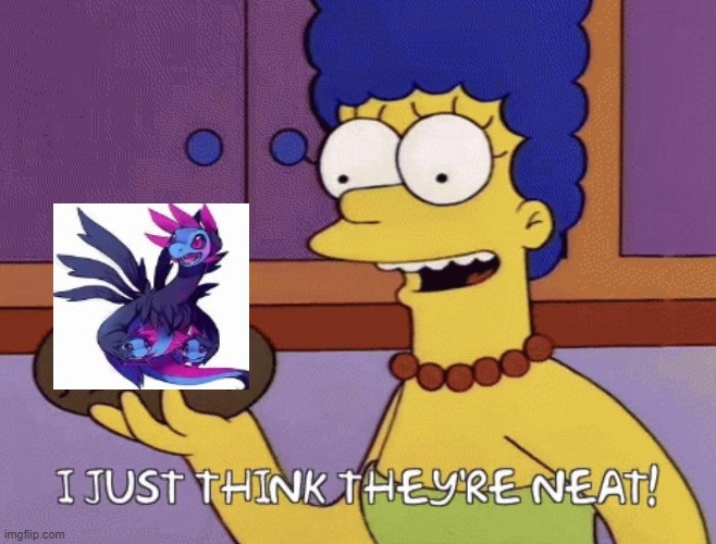 I Just Think They re Neat Imgflip
