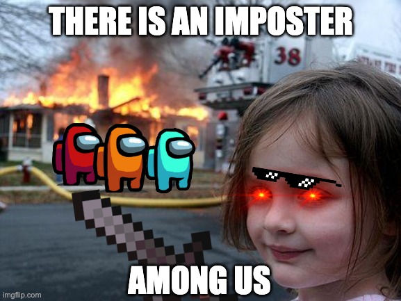 There is an Imposter Among us - Imgflip