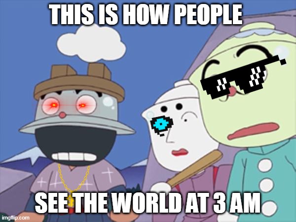 Seeing The World at Three - Imgflip