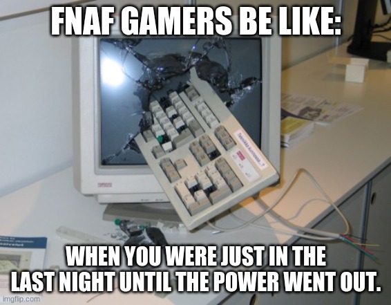 Broken computer - Imgflip