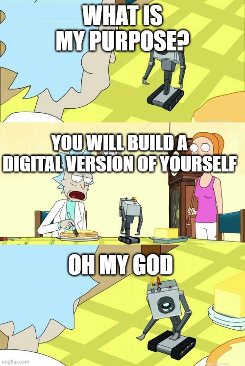 What's My Purpose - Butter Robot - Imgflip