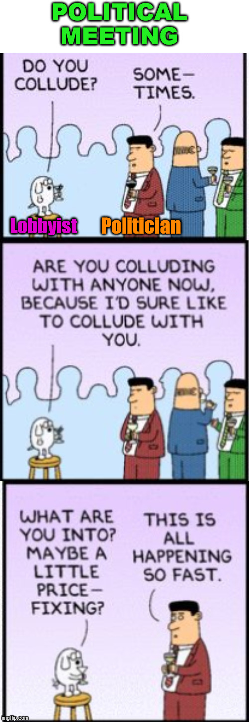 I am sure you will insert a political party, it is all politicians ...