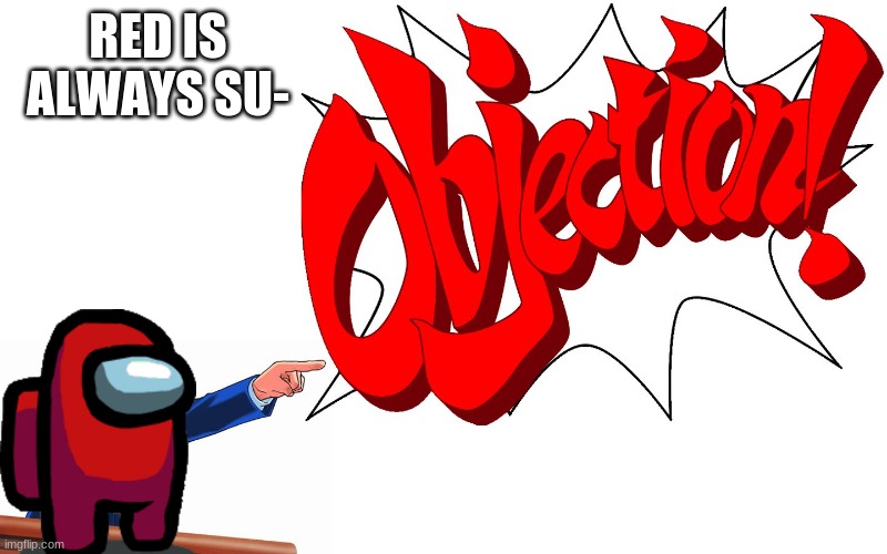 OBJECTION Imgflip