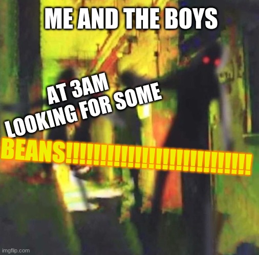 BEANS - Imgflip