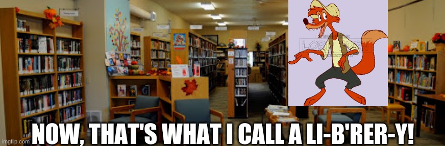Li-B'rer-y - Imgflip