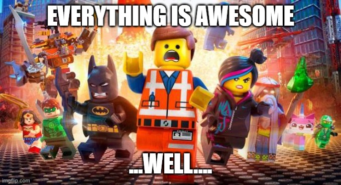 Everything is Awesome - Imgflip