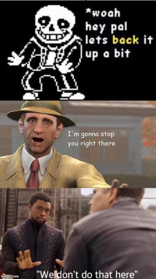 We Dont Do That Here Meme Template