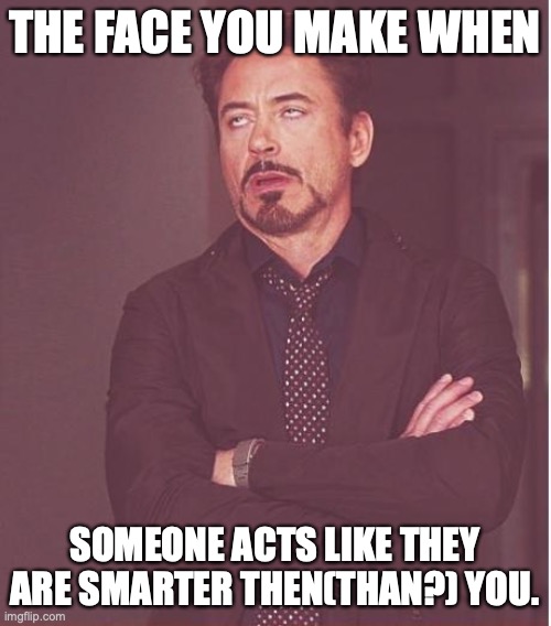 Face You Make Robert Downey Jr Meme - Imgflip