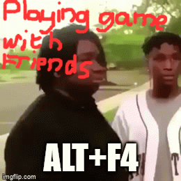 when i playing game with friends - Imgflip