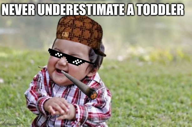 Evil Toddler Meme - Imgflip
