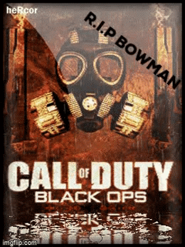 bowman will forever be in our hearts - Imgflip