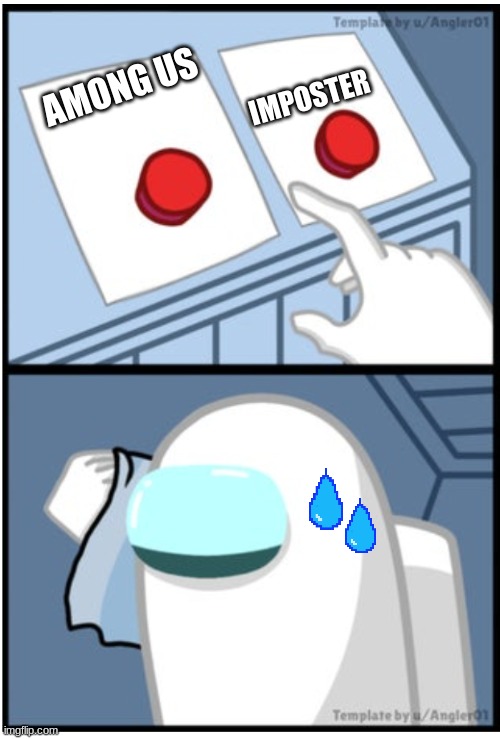 Among us 2 buttons - Imgflip