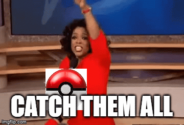 Catch them all - Imgflip