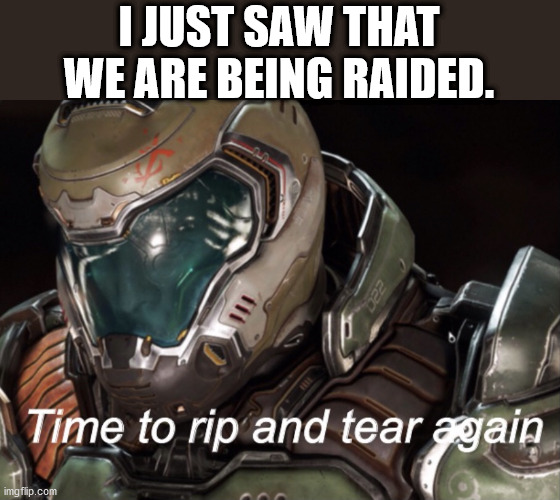 Time to Rip and Tear again - Imgflip