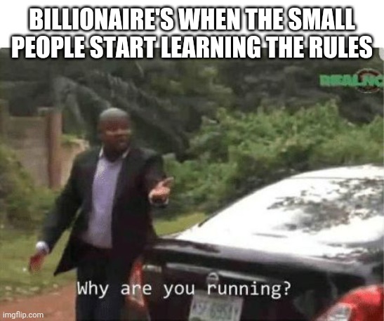 why are you running - Imgflip