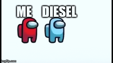 Me vs diesel - Imgflip