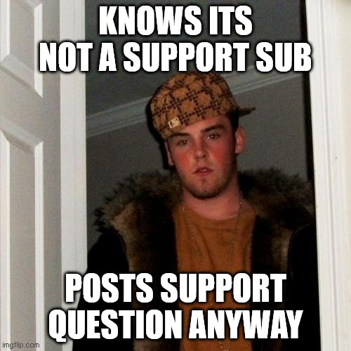 Scumbag Steve Meme - Imgflip