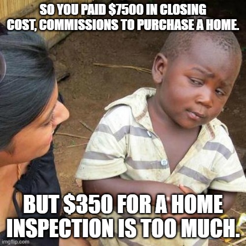 Home Inspection Memes Los Angeles Home Inspector Prices Home
