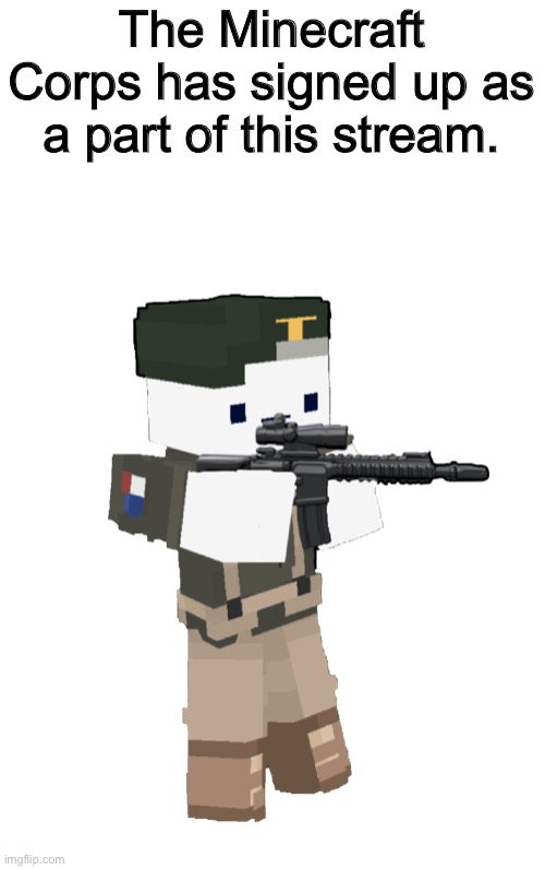 Minecraft Corps!!! - Imgflip