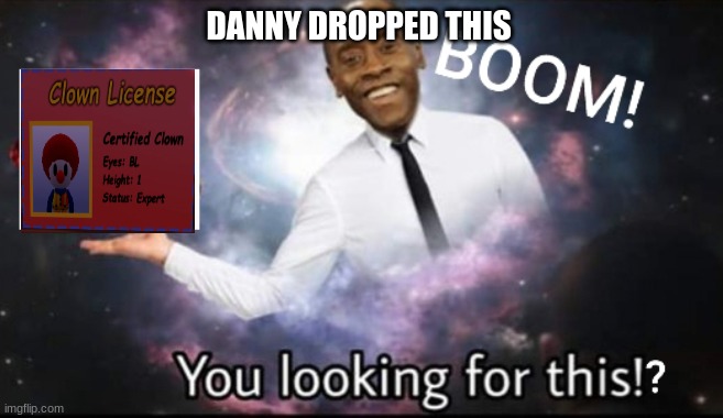 danny roast cuz wynaut - Imgflip