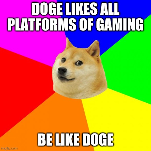 Advice Doge Meme - Imgflip