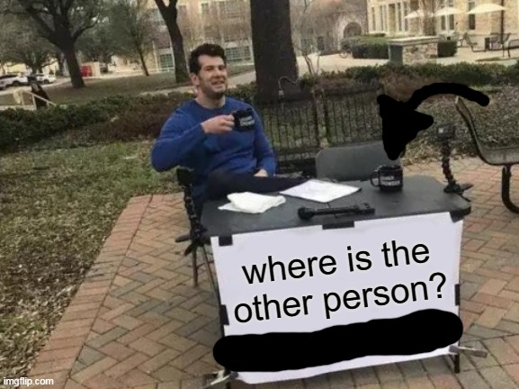 where is he/she - Imgflip