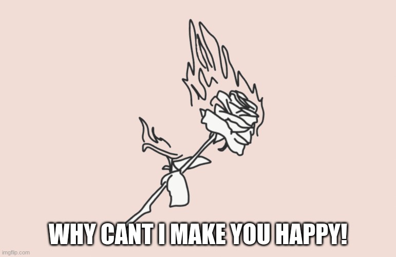 burning rose - Imgflip