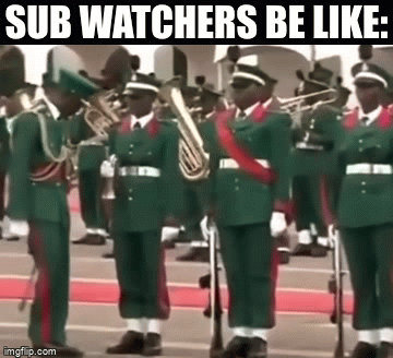 Sub Watchers Meme - Imgflip
