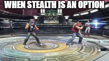 Nobody likes you, stealth. Get a life like murderhobo over there. - Imgflip