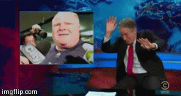 Jon Stewart is gobsmacked at Rob Ford - Imgflip
