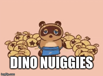 DINO NUGGIES - Imgflip