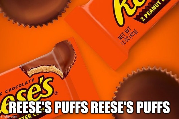 Reese's Cup - Imgflip