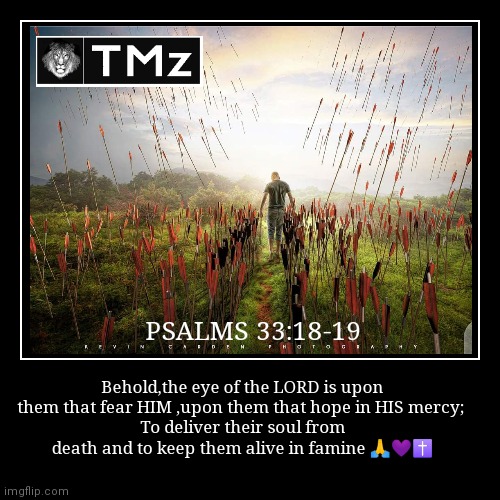 PSALMS 33 18 19 Imgflip PSALMS 33 18 19 Imgflip