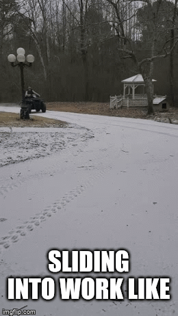 Sliding into work - Imgflip
