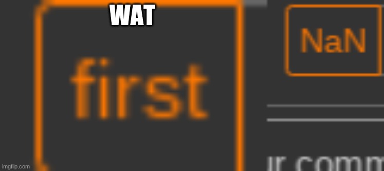 wHaT - Imgflip