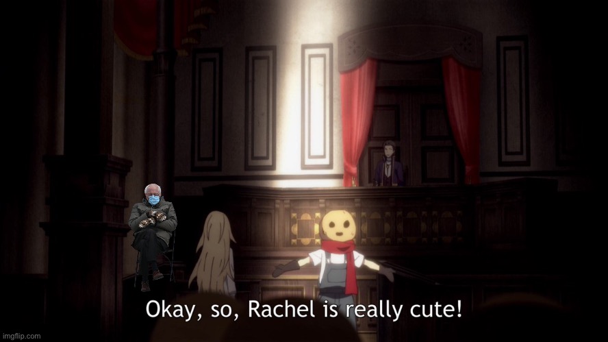 Okay, so, Rachel is really cute - Imgflip