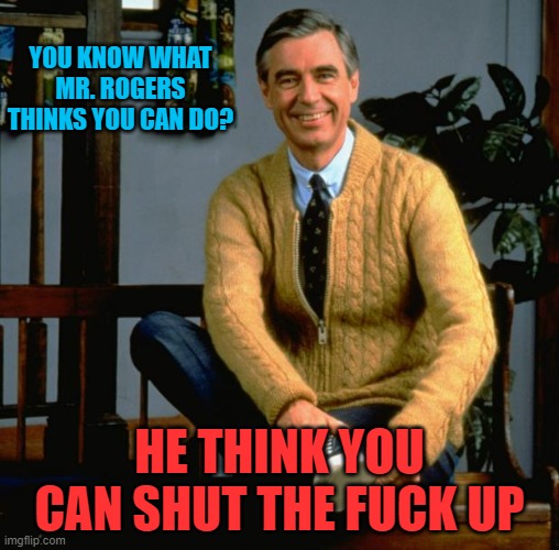 Mr Rogers - Imgflip