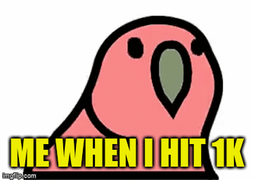 (Milestone!) 1,000 points on imgflip! - Imgflip