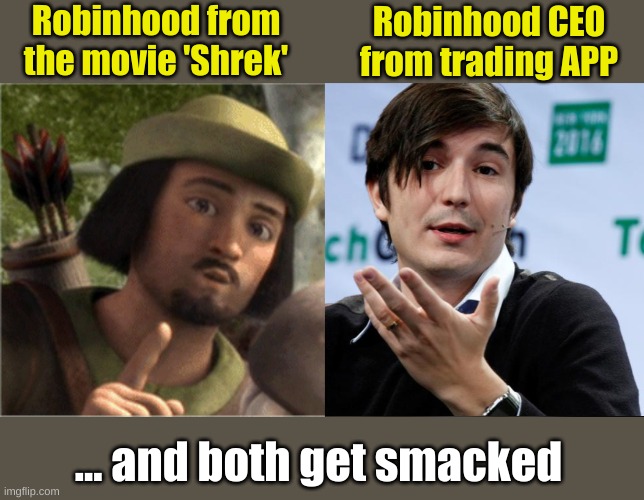 Two Robinhoods Who Got Smacked Imgflip