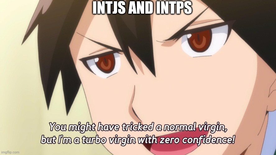 turbo virgin with zero confidence - Imgflip