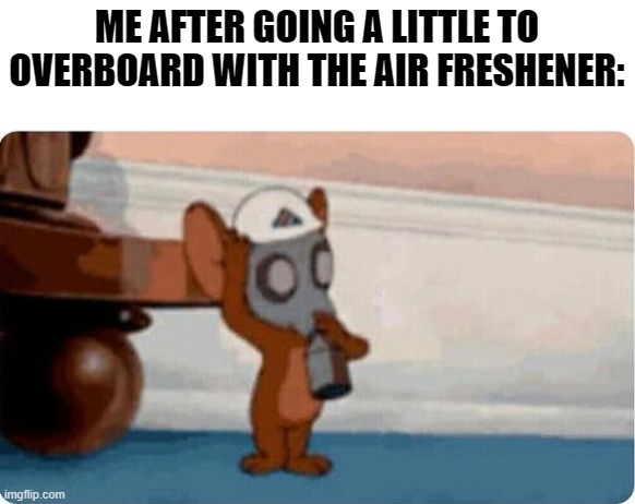 Intoxicatingly sweet - Imgflip