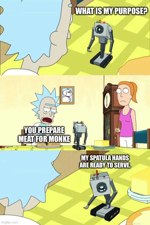 what is my purpose - Imgflip