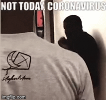 Not today coronavirus - Imgflip