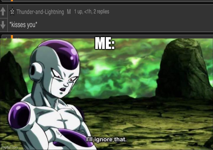 Frieza Dragon ball super "I'll ignore that" - Imgflip