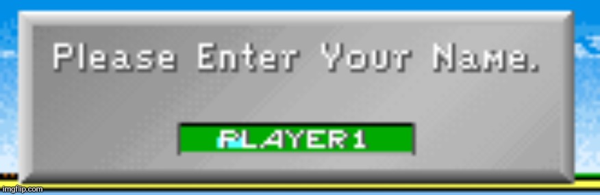 Enter your name - Imgflip
