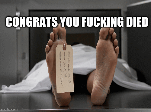 you are dead - Imgflip