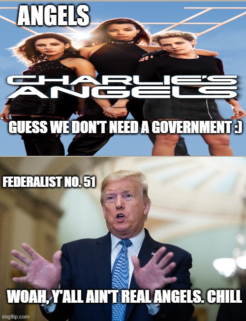 Federalists No. 51 - Imgflip